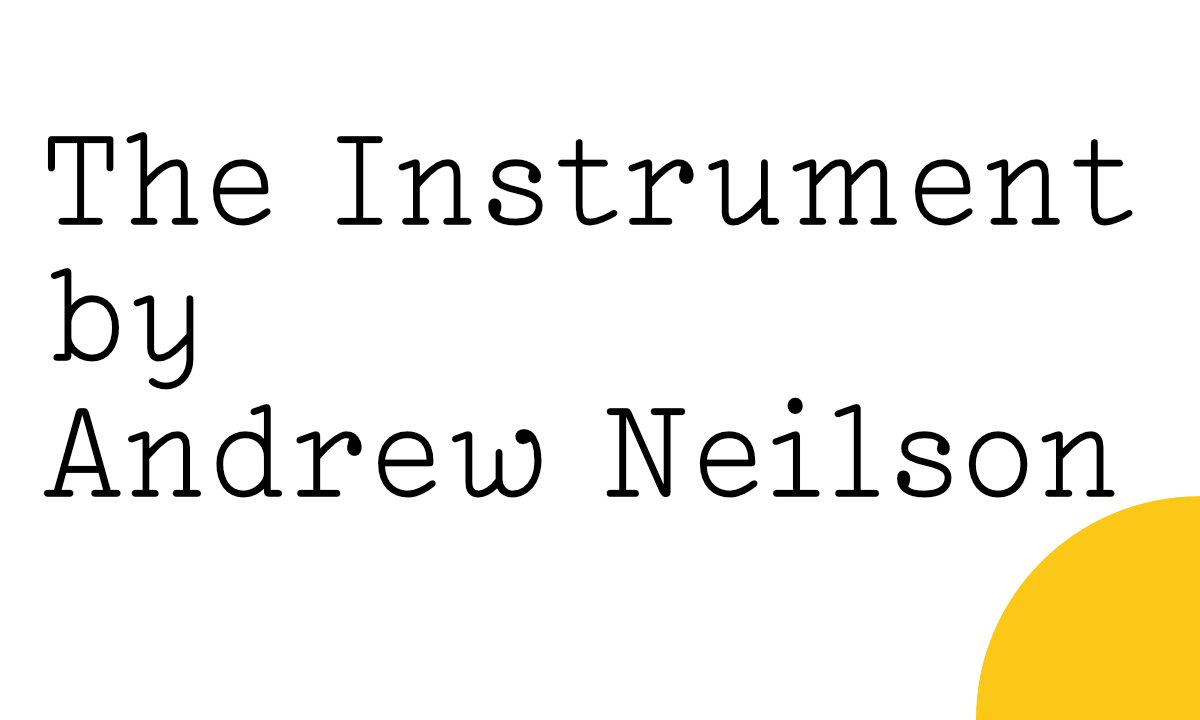 The Instrument – The Friday Poem