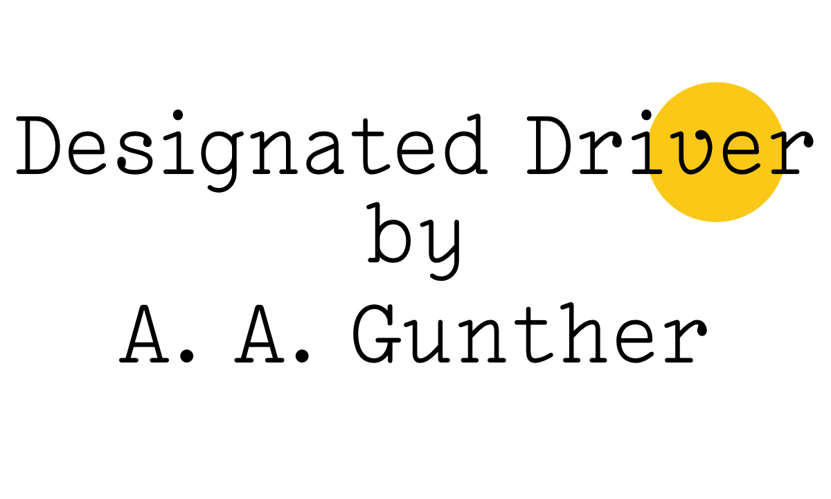 Designated Driver – The Friday Poem