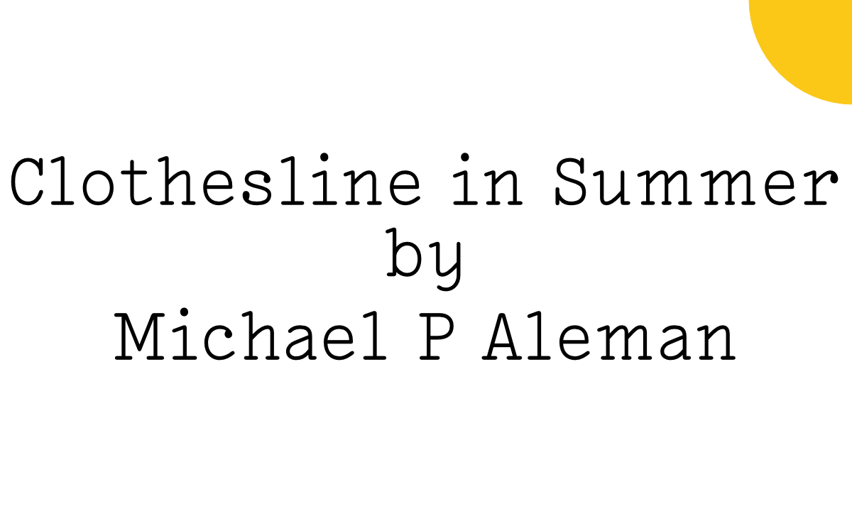Clothesline in Summer – The Friday Poem